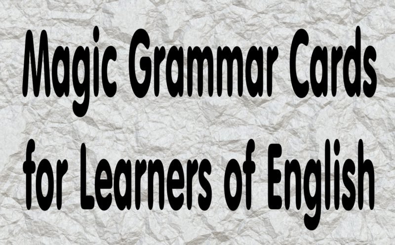 Magic Grammar Cards for Learners of English - Games to learn English
